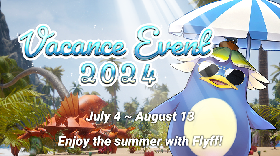 2024 Vacance Event | Flyff Universe