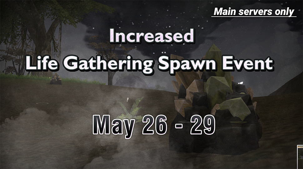 Increased Life Gathering Spawn Event (Main servers only – FWC server ...