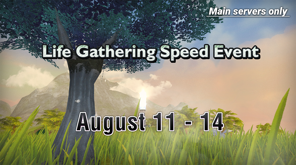 Life Gathering Speed Event (Main servers only – FWC server excluded ...